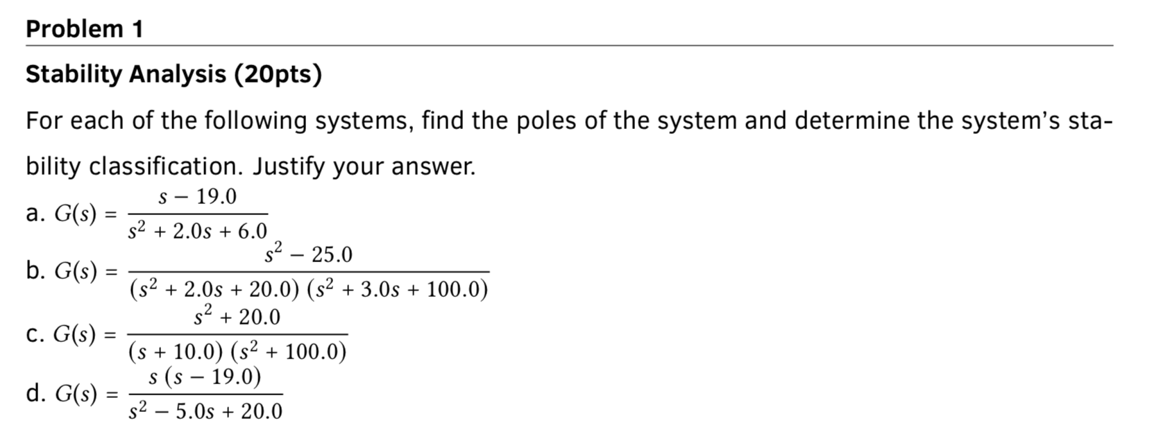 Solved Problem 1 S- Stability Analysis (20pts) For each of | Chegg.com
