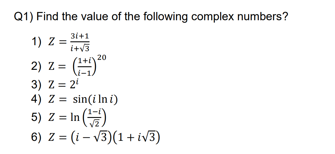 Solved Q1) Find the value of the following complex numbers? | Chegg.com