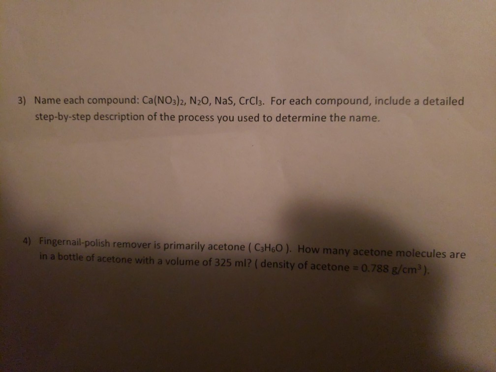 Solved 3) Name each compound: Ca(NO3)2, N20, NaS, CrCl3. For | Chegg.com