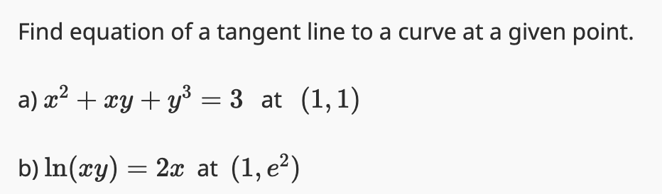 Solved Find Equation Of a Tangent Line To a Curve At a