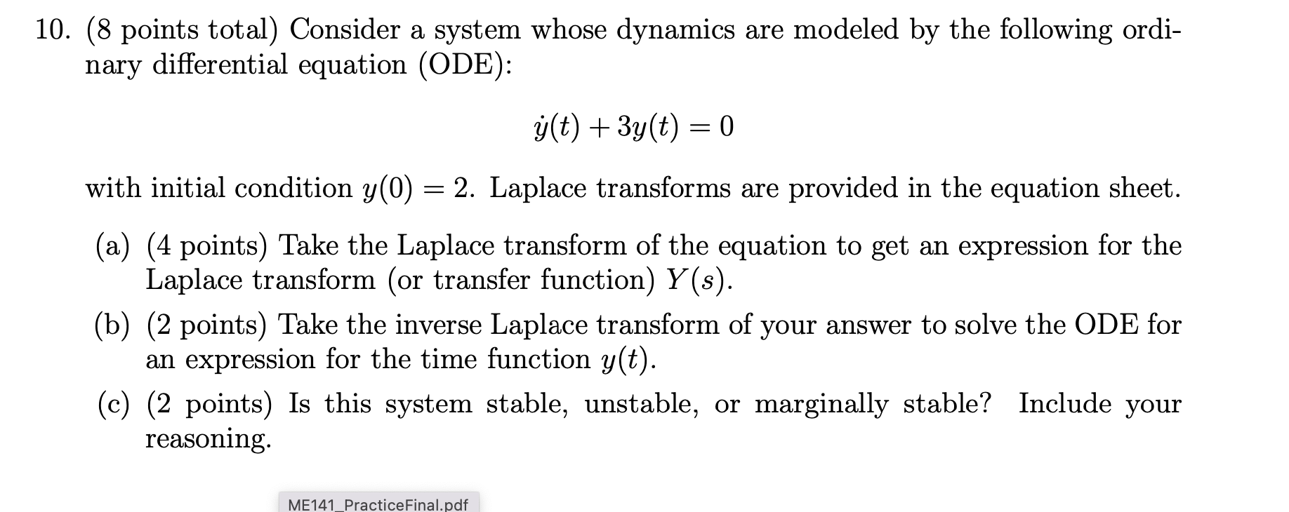 Solved (8 points total) Consider a system whose dynamics are | Chegg.com