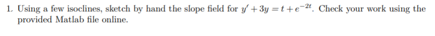 Solved 1. Using a few isoclines, sketch by hand the slope | Chegg.com