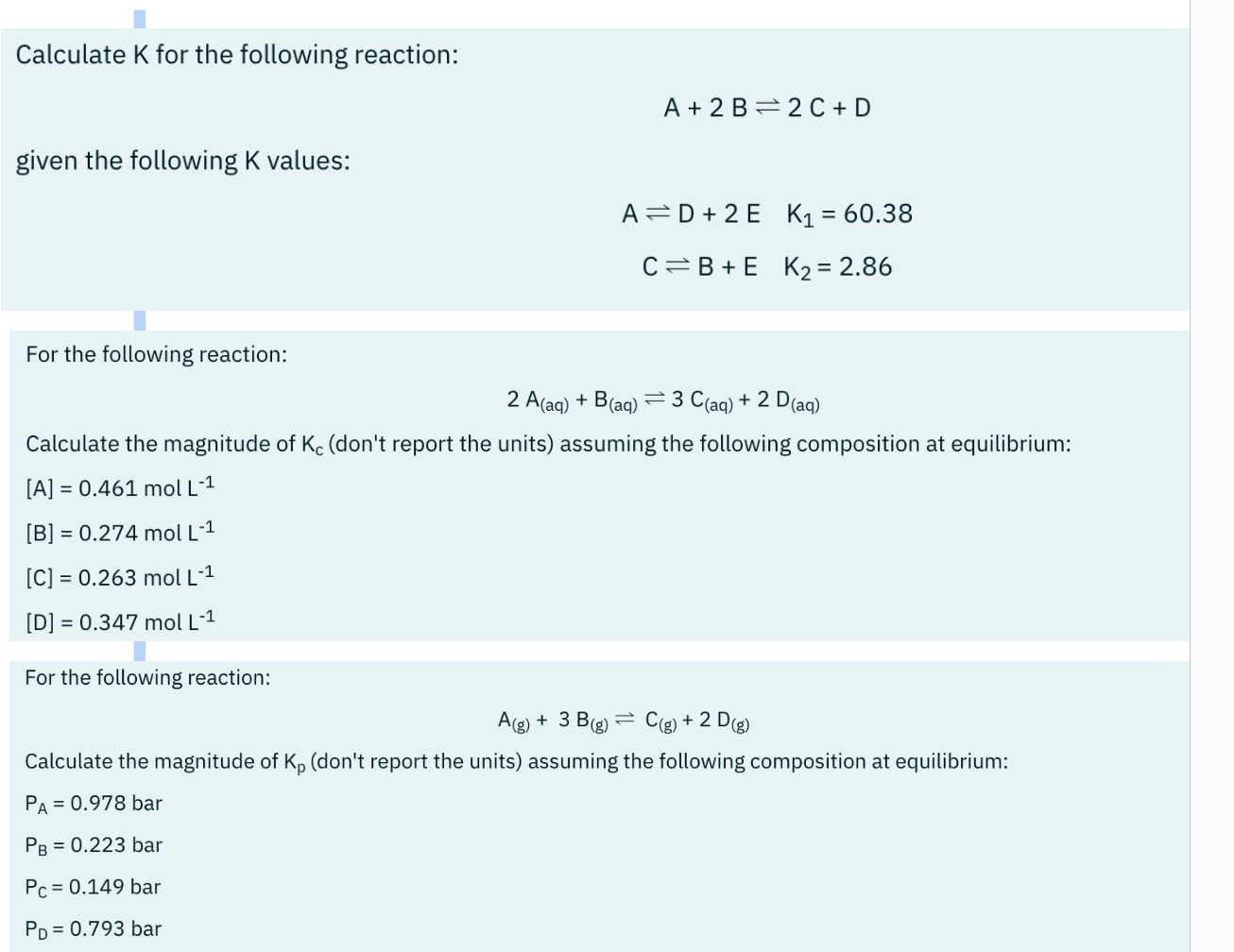 Solved Calculate K for the following reaction: A+2B⇌2C+D | Chegg.com