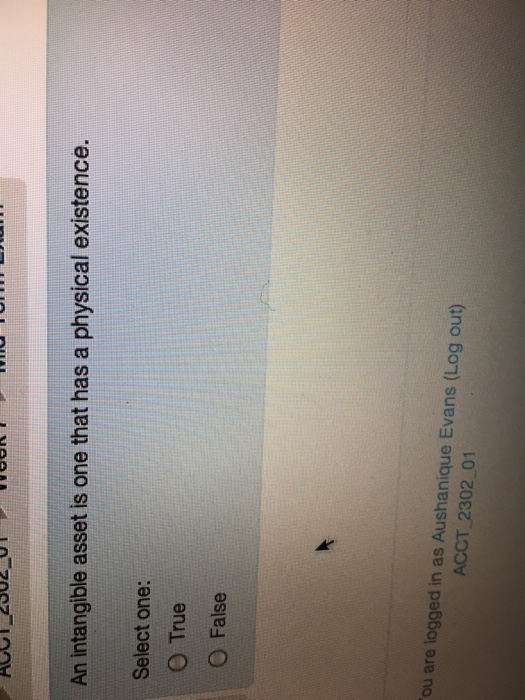 Solved An intangible asset is one that has a physical | Chegg.com