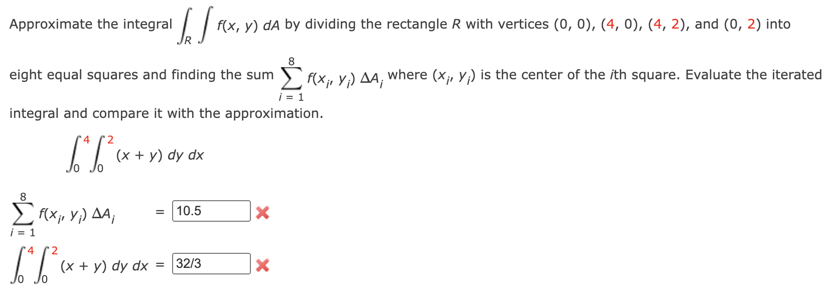 Solved Approximate the integral ∫R∫f(x,y)dA by dividing the | Chegg.com