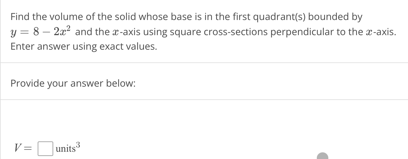 Solved Find the volume of the solid whose base is in the | Chegg.com