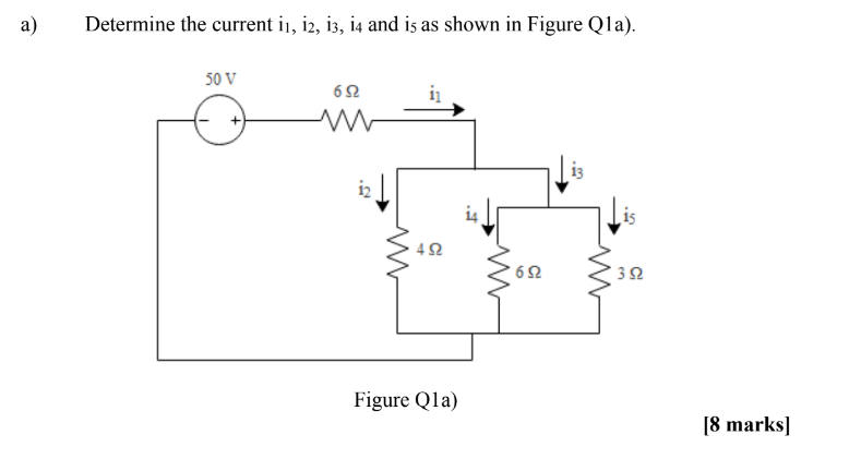 Solved a) Determine the current i1, 12, 13, 14 and is as | Chegg.com