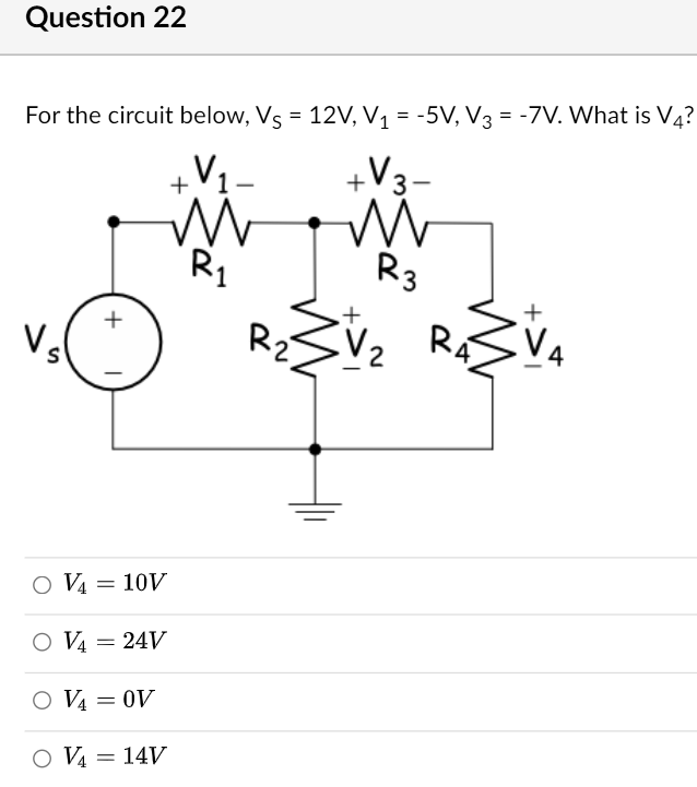 Solved Question 22 = For the circuit below, Vs = 12V, V1 = | Chegg.com