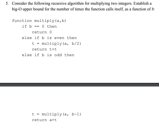 Solved 5. Consider the following recursive algorithm for | Chegg.com
