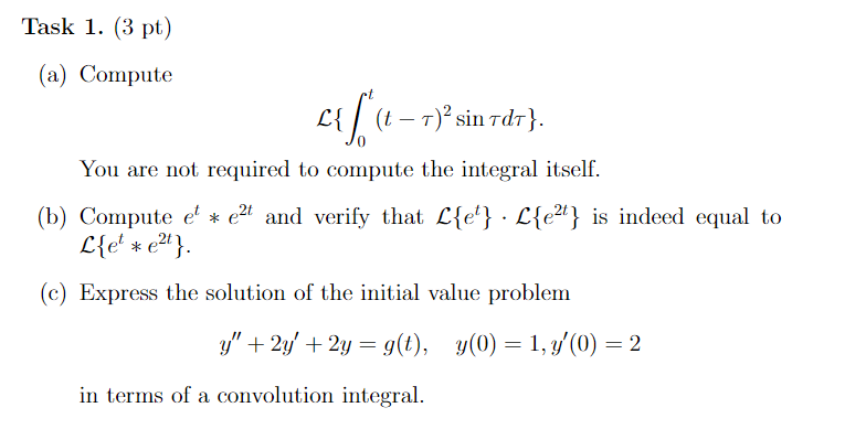 Solved (a) Compute L{∫0t(t−τ)2sinτdτ}. You are not required | Chegg.com