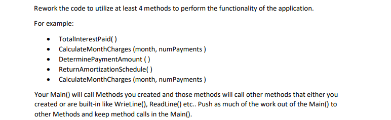 Solved Rework the code to utilize at least 4 methods to | Chegg.com