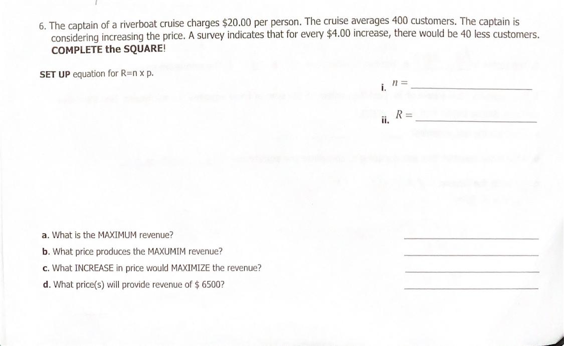 Solved 6. The captain of a riverboat cruise charges $20.00 | Chegg.com