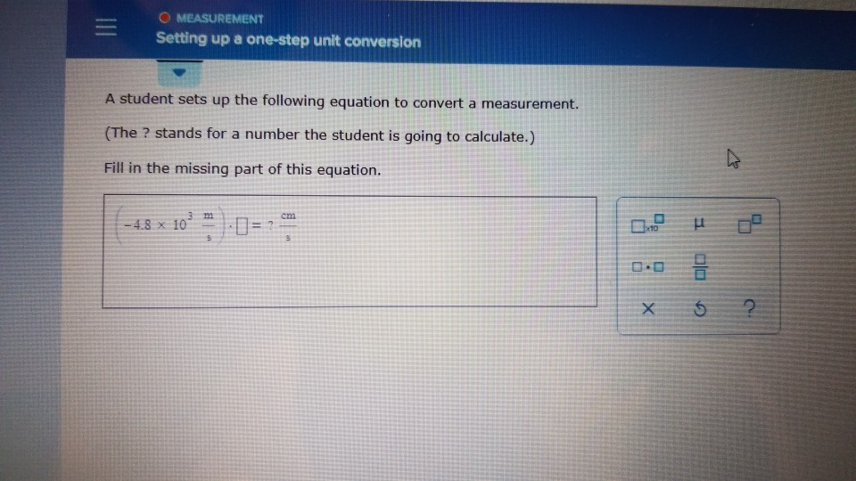 Solved O MEASUREMENT Setting up a one-step unit conversion A | Chegg.com