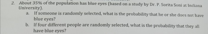 Solved 2. About 35% of the population has blue eyes (based | Chegg.com