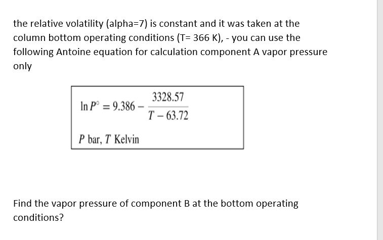 Solved the relative volatility (alpha=7) is constant and it | Chegg.com