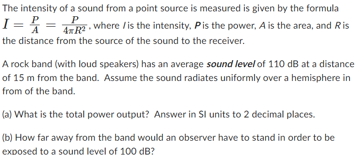 Solved The intensity of a sound from a point source is | Chegg.com