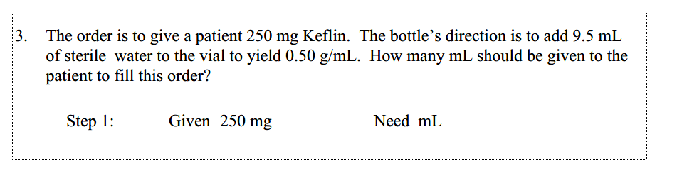 Solved 3. The order is to give a patient 250 mg Keflin. The | Chegg.com