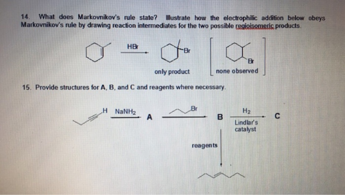 Solved 14. What does Markovnikov's rule state? | Chegg.com