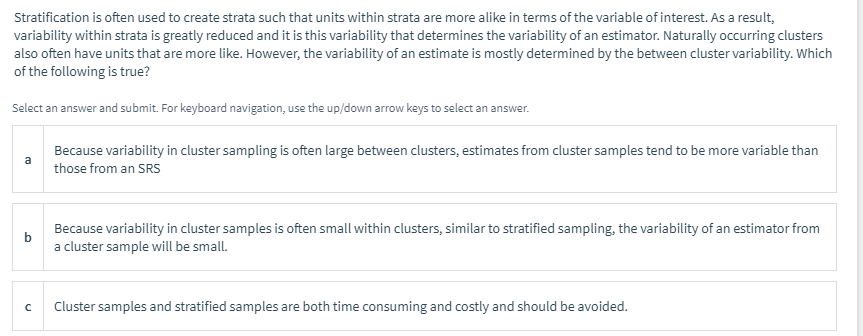 Solved Stratification is often used to create strata such | Chegg.com