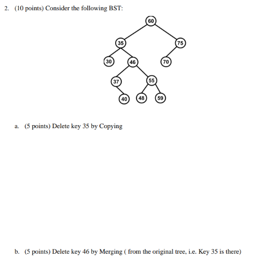 (10 ﻿p(10 ﻿points) ﻿Consider the following BST:a. (5 | Chegg.com