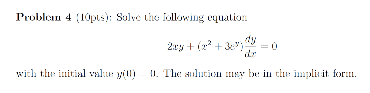 Solved Problem 4 (10pts): Solve the following equation 2xy + | Chegg.com