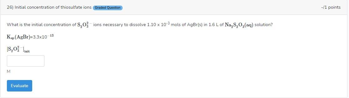 Solved 26) Initial concentration of thiosulfate ions Graded | Chegg.com