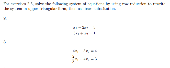 Solved For exercises 2−5, solve the following system of | Chegg.com