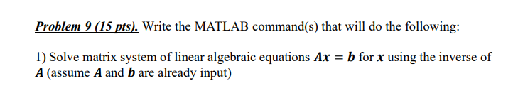 Solved Problem 9 15 Pts Write The Matlab Commands That 3598
