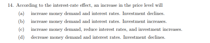 Solved 14. According to the interest-rate effect, an | Chegg.com