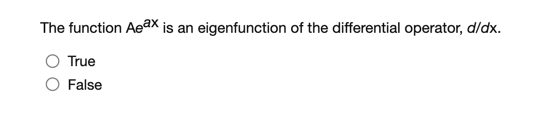 Solved The function Acax is an eigenfunction of the | Chegg.com