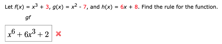 Solved Let f(x) = x3 + 3, g(x) = x2 - 7, and h(x) = 6x + 8. | Chegg.com