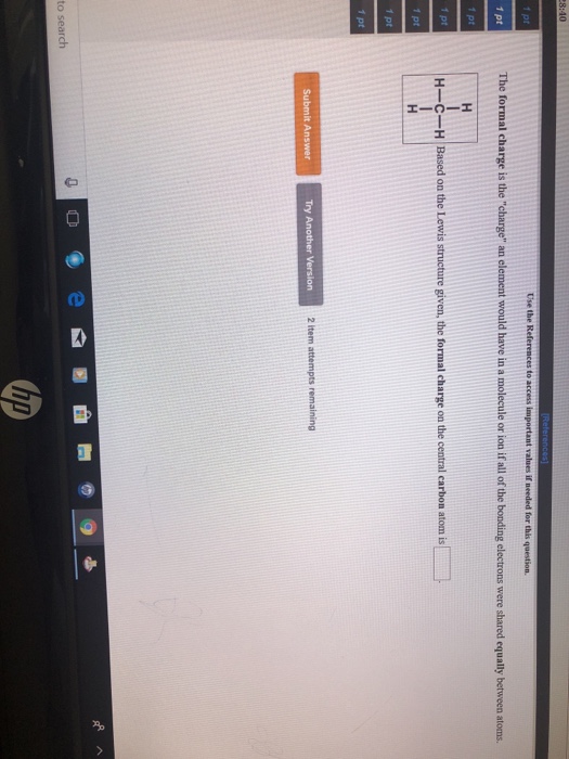 Solved 1 pt H-C-H Based on the Lewis structure given, the | Chegg.com
