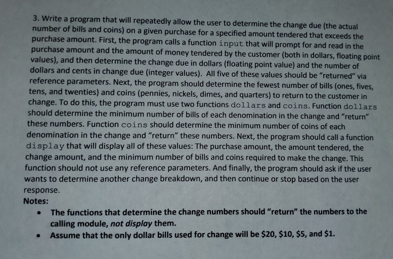Solved 3. Write a program that will repeatedly allow the | Chegg.com
