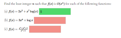 Solved Find the least integer n such that f(I) is 0(z") for | Chegg.com
