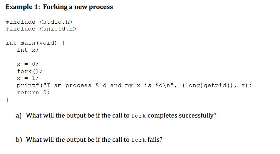 Solved Example 1: Forking a new process #include #include | Chegg.com