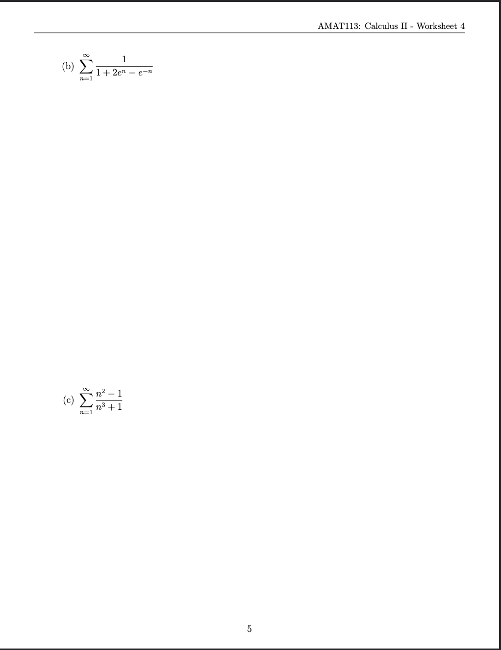 Solved ∑n=1∞1+2en−e−n1 ∑n=1∞n3+1n2−1 | Chegg.com