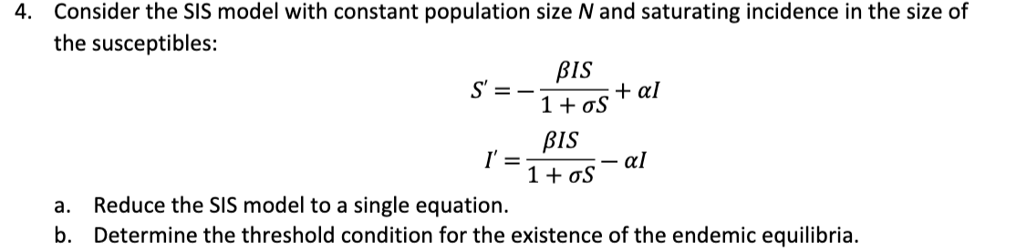 Solved Consider the SIS model with constant population size | Chegg.com