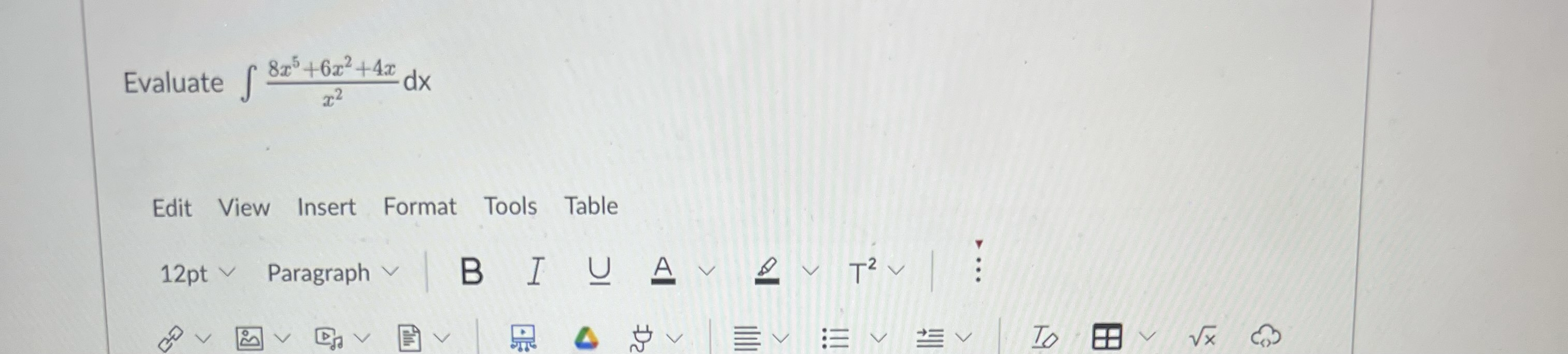 Solved ∫x28x5+6x2+4xdx | Chegg.com