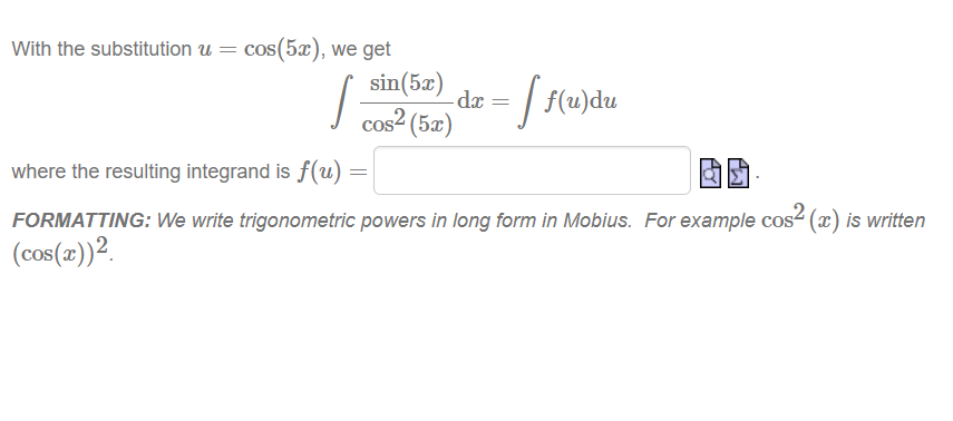Solved With the substitution u=cos(5x), we get | Chegg.com