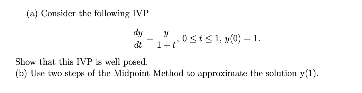 Solved (a) Consider the following IVP dy dt y +ť 0 | Chegg.com