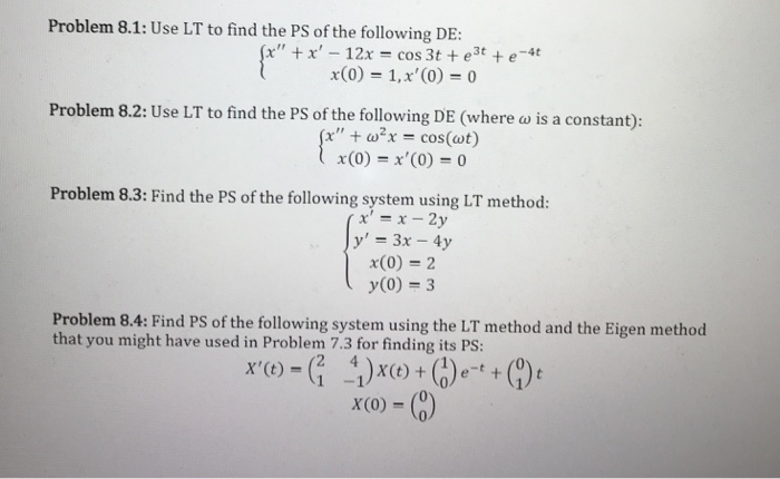 Solved Problem 8.1: Use LT to find the PS of the following | Chegg.com