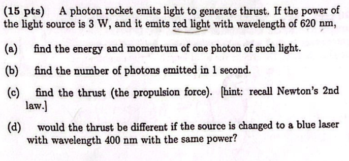 Solved (15 pts) A photon rocket emits light to generate | Chegg.com