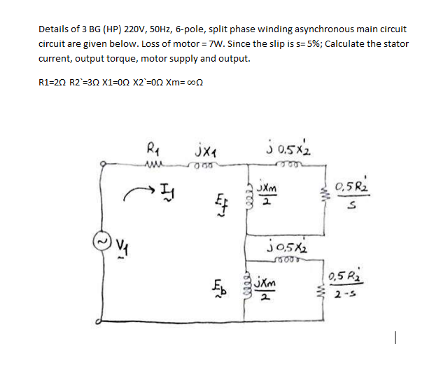 Solved Details of 3 BG (HP) 220V, 50Hz, 6-pole, split phase | Chegg.com