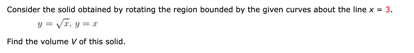 Solved Consider the solid obtained by rotating the region | Chegg.com