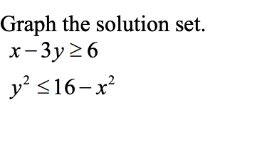 Solved Graph the solution set. x-3y 26 y? 516-x? | Chegg.com