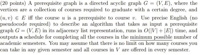 Solved (20 points) A prerequisite graph is a directed | Chegg.com