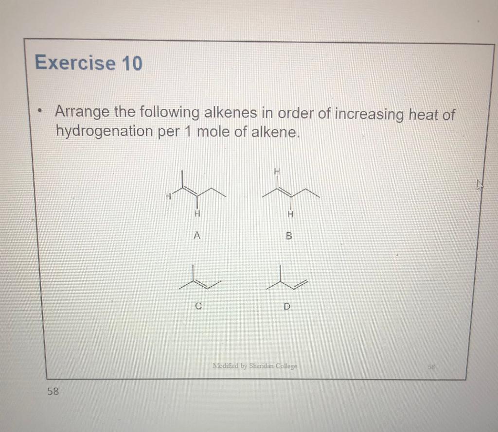 Solved Arrange the following alkenes in order of increasing | Chegg.com