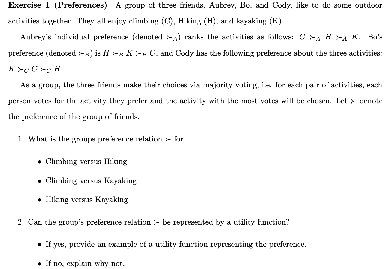 Solved Exercise 1 (Preferences) A group of three friends, | Chegg.com