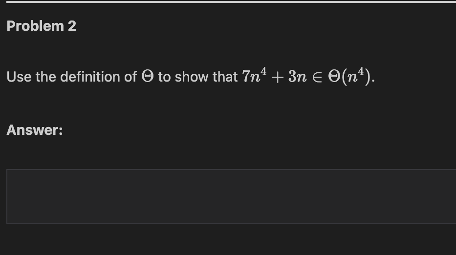 Solved Use the definition of Θ to show that 7n4+3n∈Θ(n4). | Chegg.com