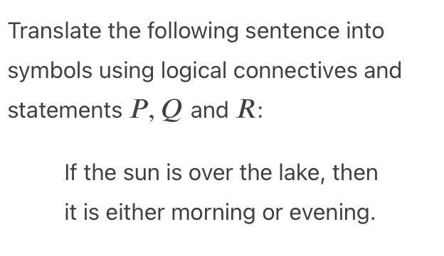 Solved Translate the following sentence into symbols using | Chegg.com